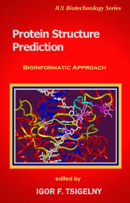 Protein Structure Prediction: Bioinformatic Approach - IUL-Press